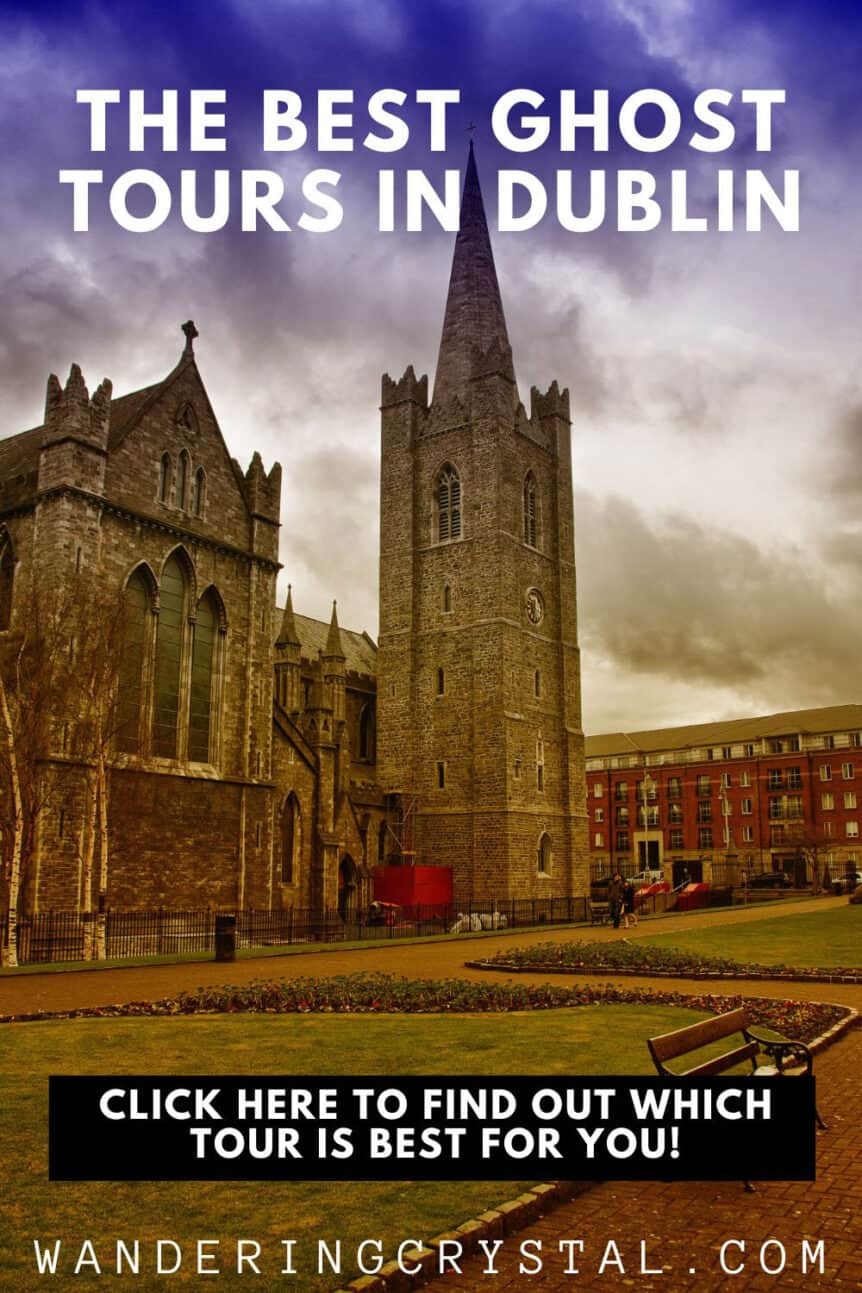 The 7 Best Dublin Ghost Tours - Wandering Crystal